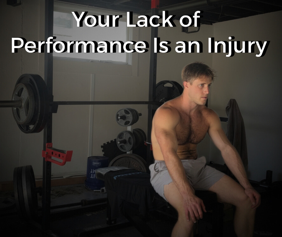 Your Lack of Performance Is an Injury – DACperfomanceandhealth