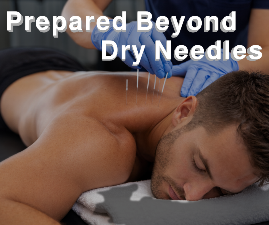 Prepared Beyond Dry Needles – DACperfomanceandhealth